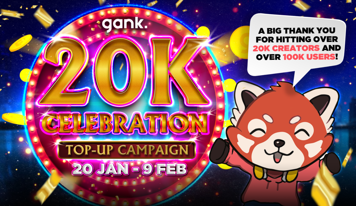 Gank 20k Celebration Top-up Campaign - Gank