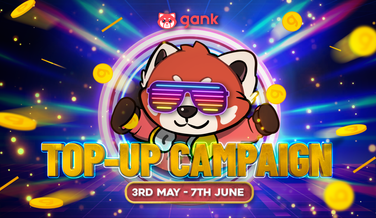Gank's Top-up Campaign - Gank