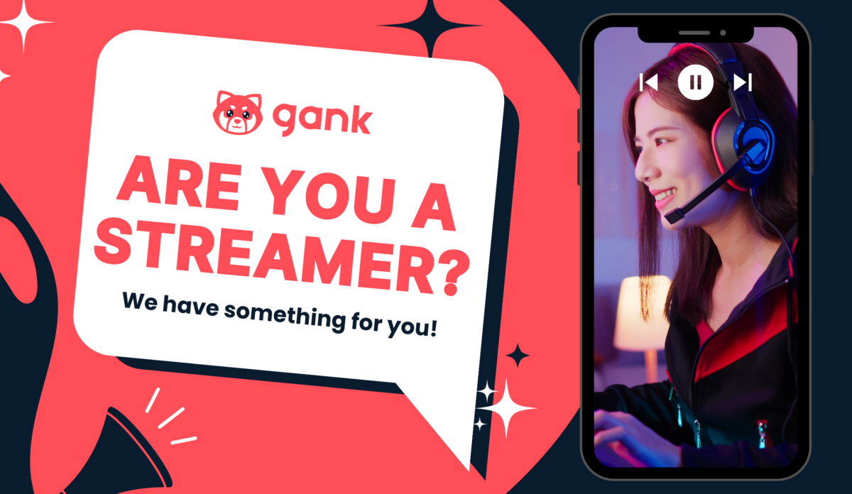 Streamer’s Functionality Campaigns - Gank