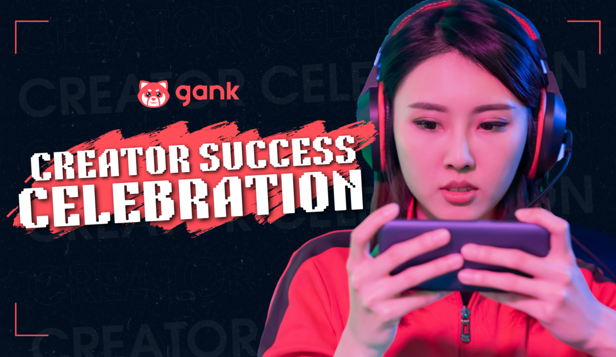 [Twitter] Creator Success Celebration - Gank
