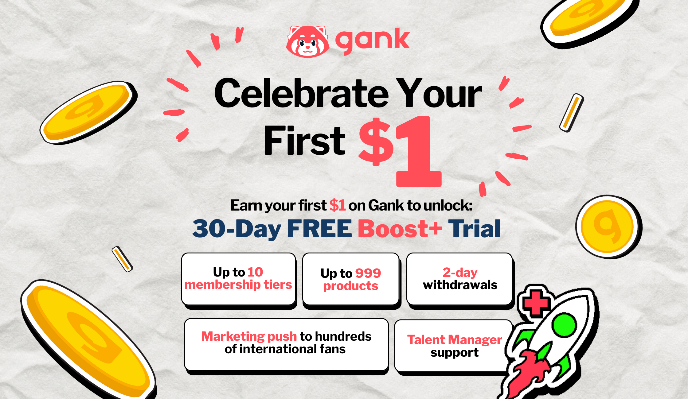 Celebrate your first $1 on GankNow with FREE BOOST+ Trial! - Gank